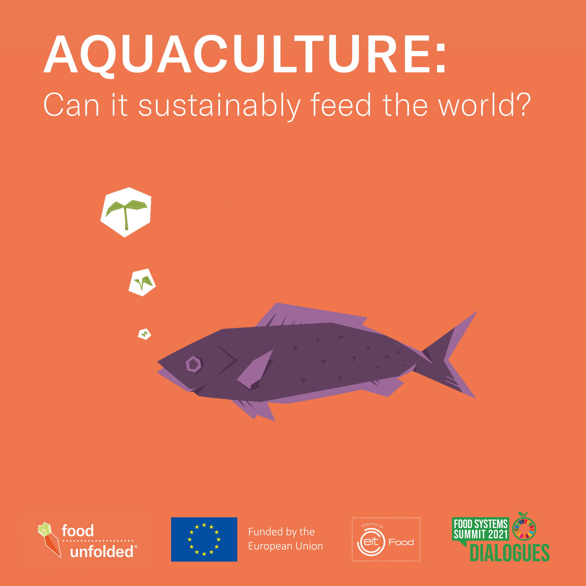 Aquaculture: Can it sustainably feed the world? - Food Systems Summit ...