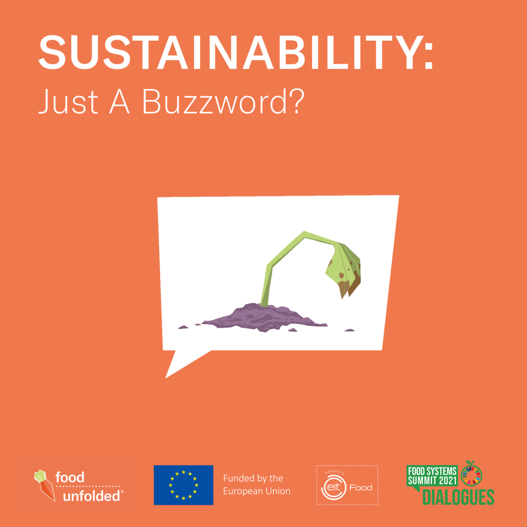 Sustainability: Just A Buzzword? - Food Systems Summit Dialogues