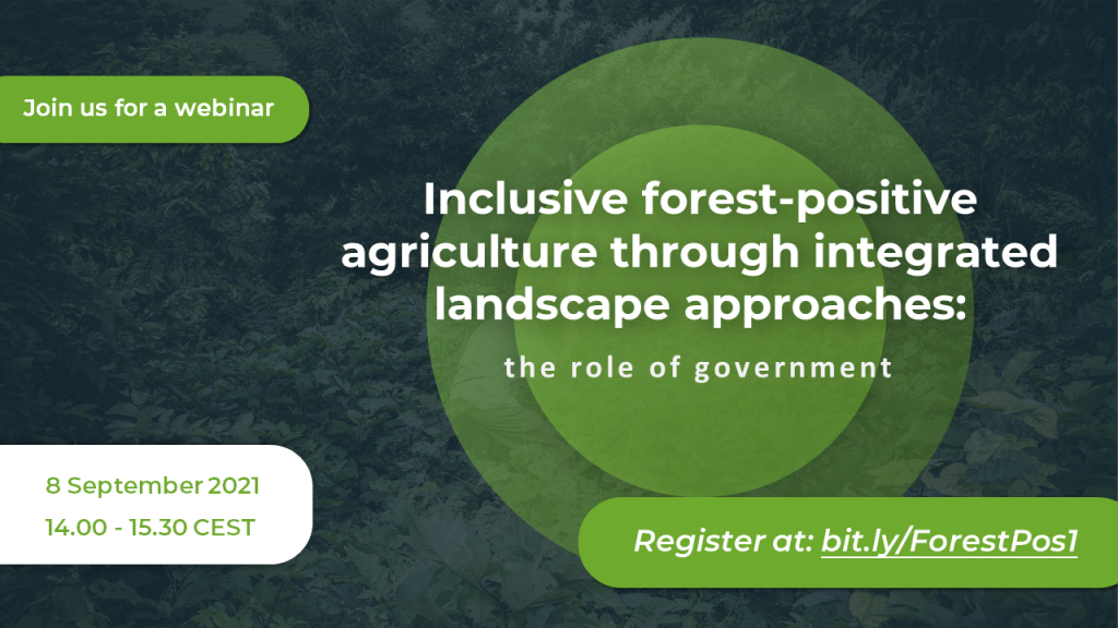 Inclusive forest-positive agriculture through integrated landscape ...